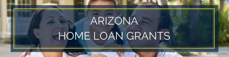 Home Loan Grants Arizona - Arizona Down Payment Assistance